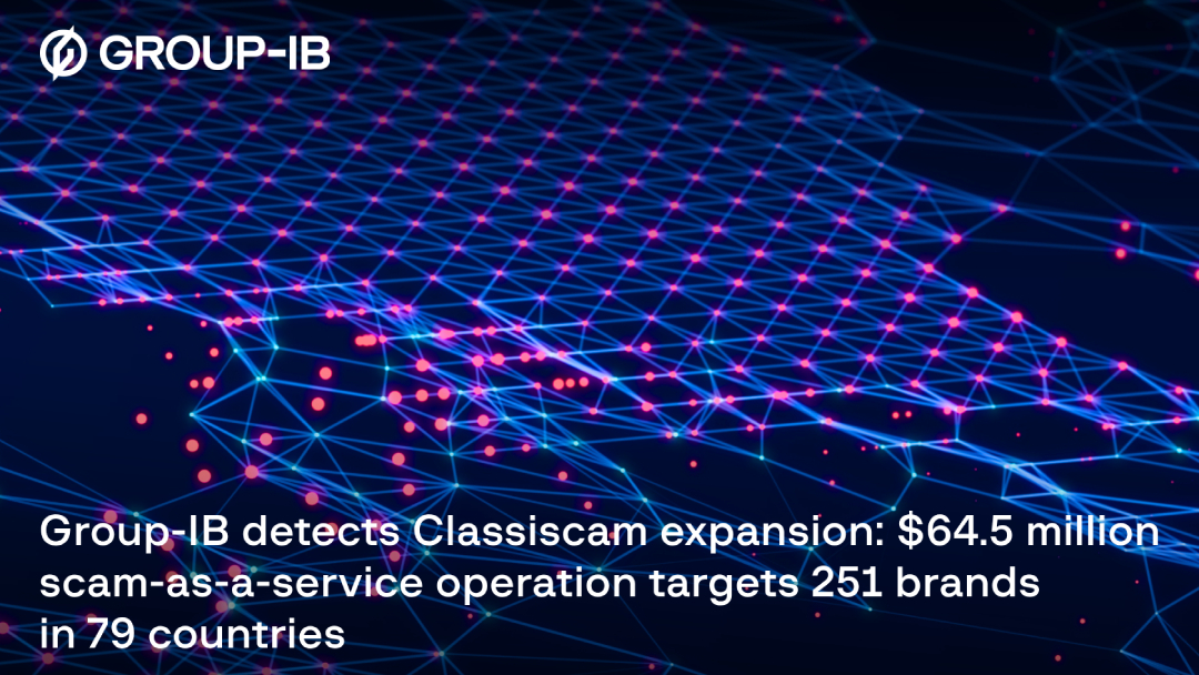 Group-IB detects Classiscam expansion: $64.5 million scam-as-a-service operation targets 251 ...