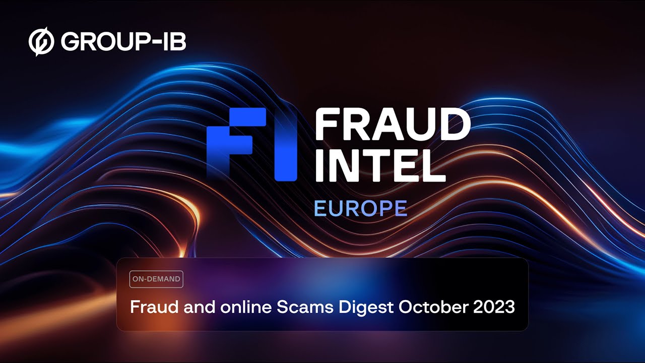 Fraud and Online Scams Trends - October 2023 | Group-IB