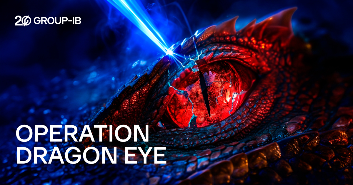 Operation Dragon Eye | Group-IB’s Top Investigations