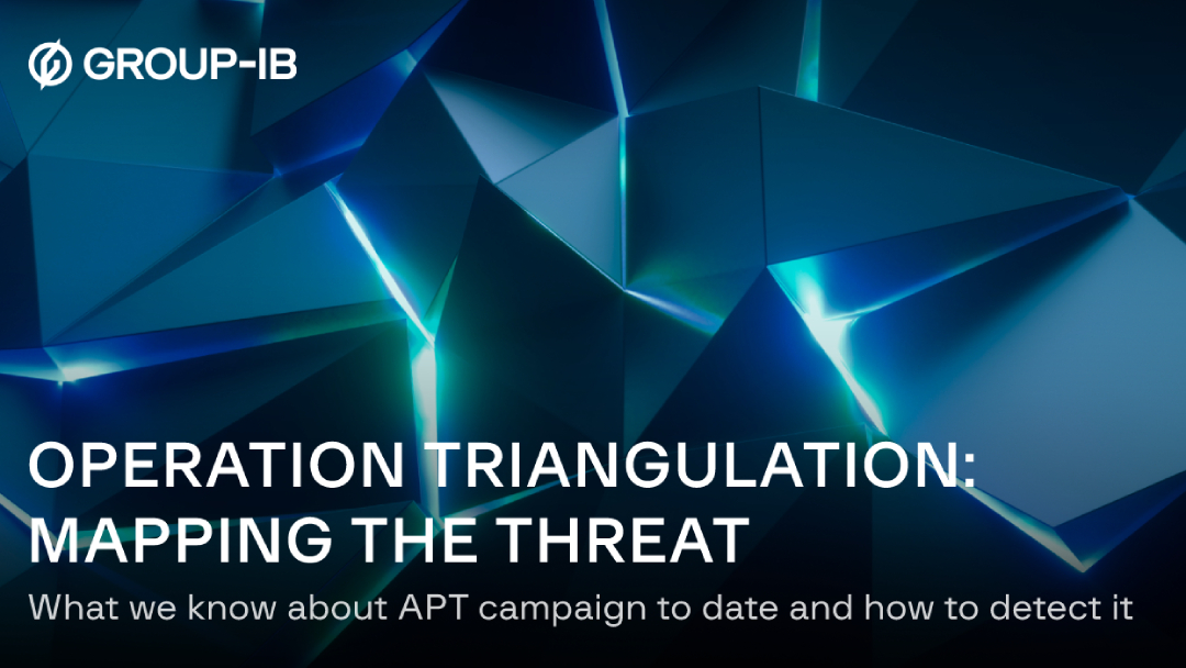 Group-IB examines the Operation Triangulation APT attack targeting iOS ... Group-IB examines the Operation Triangulation APT attack targeting iOS ...